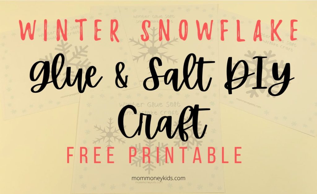 Winter Snowflake Glue and Salt DIY Toddler Craft and Free Printable ...