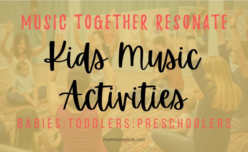 Musical Memories and Fun with Music Together Resonate - Mom Money Kids